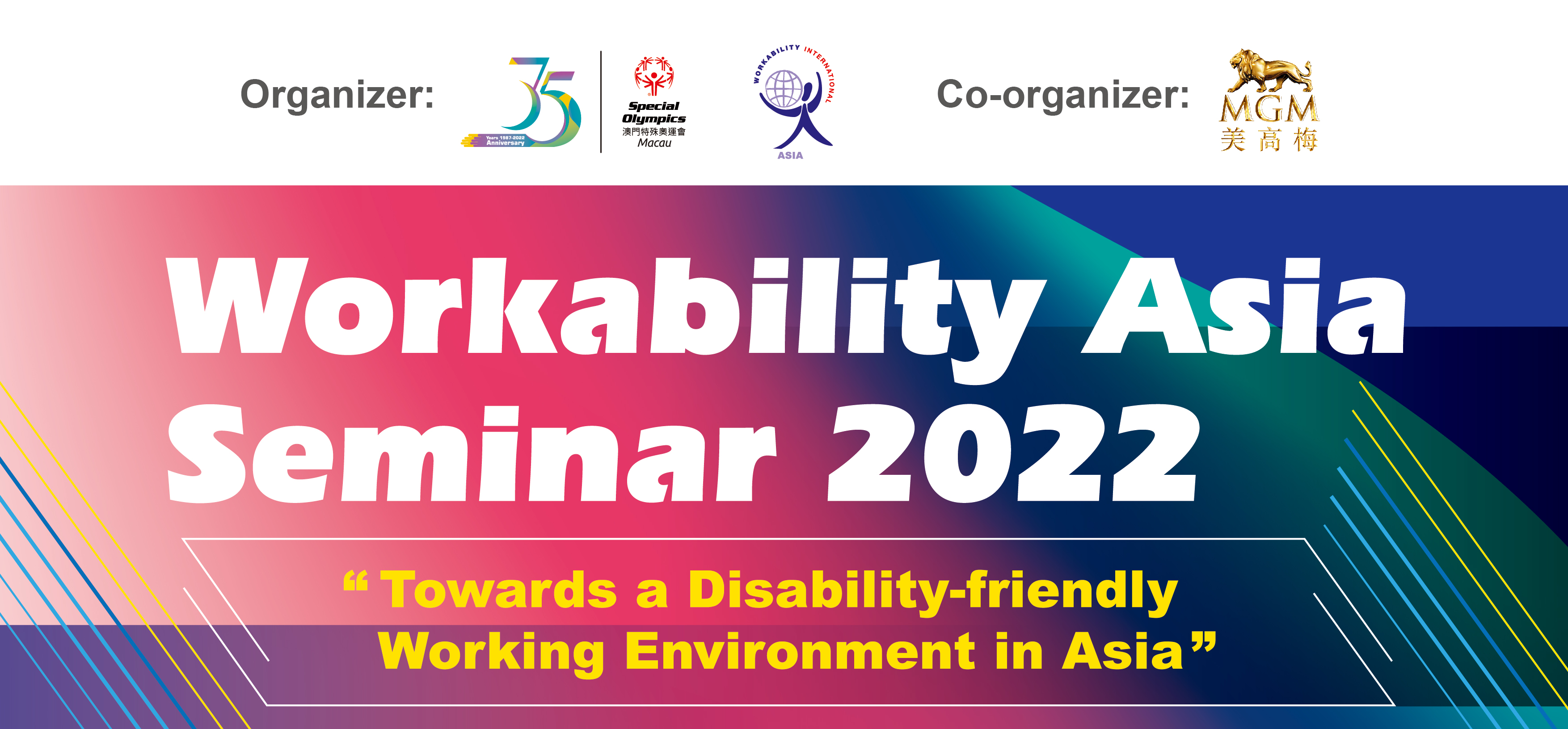 澳門特殊奧運會 » Workability Asia Seminar 2022—“Towards a Disability-friendly ...